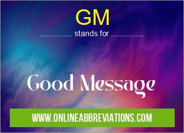 Understanding the Meaning of GM: Decoding the Popular Acronym ...